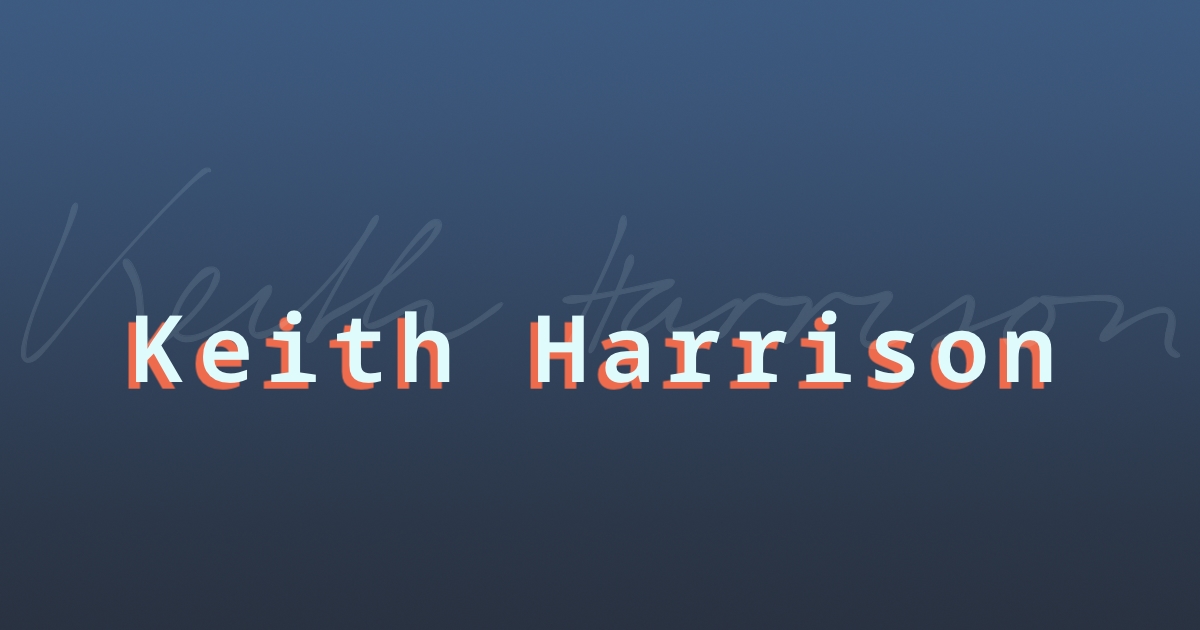 Keith Harrison - Software Engineer